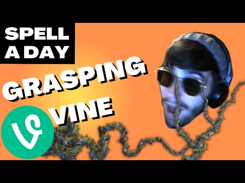 GRASPING VINE | Not A Vine Compilation - Spell A Day D&D 5E +1