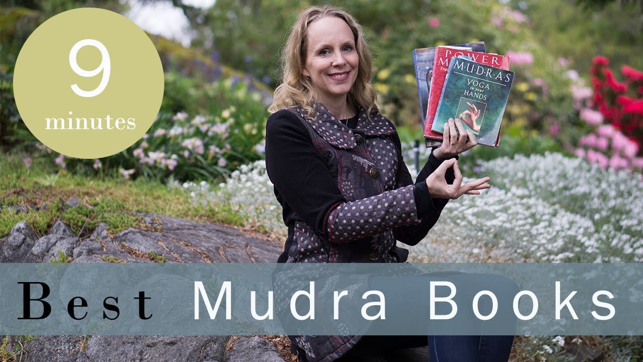 Best 🙏 Mudra Books 📚 Plus the Closing Mudra Sequence and Chant for Yoga with Melissa