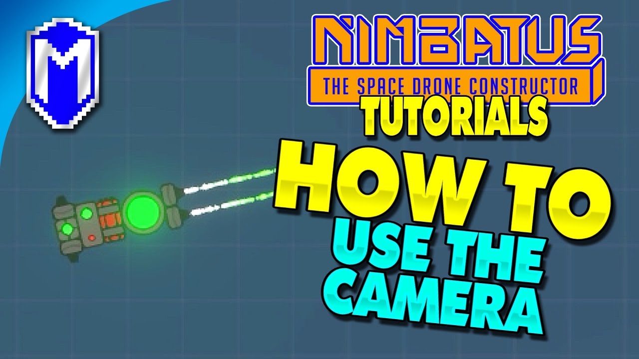 How To Use The Camera Part - Nimbatus Gameplay Tutorials And How To Guides