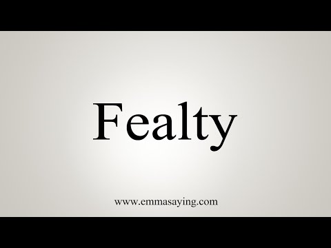 How To Say Fealty