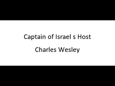 Captain Of Israel's Host, And Guide Lyrics - Charles Wesley