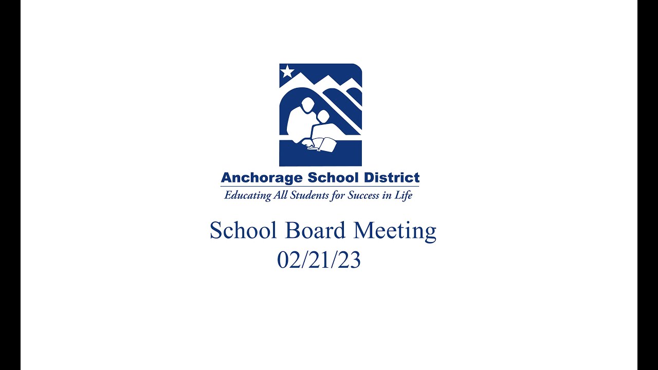 2023/02/21: ASD School Board Meeting