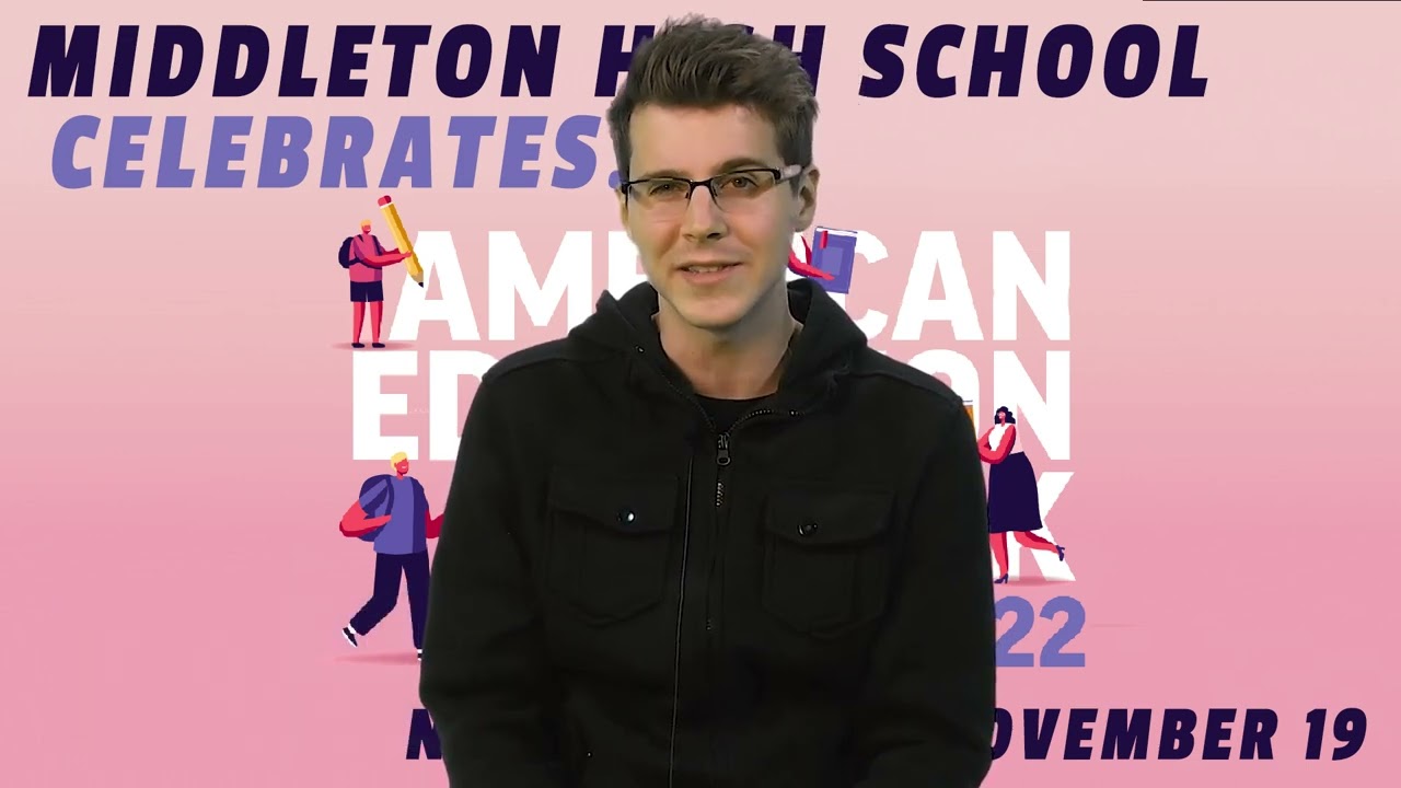 Celebrating American Education Week 2022 - Middleton High School