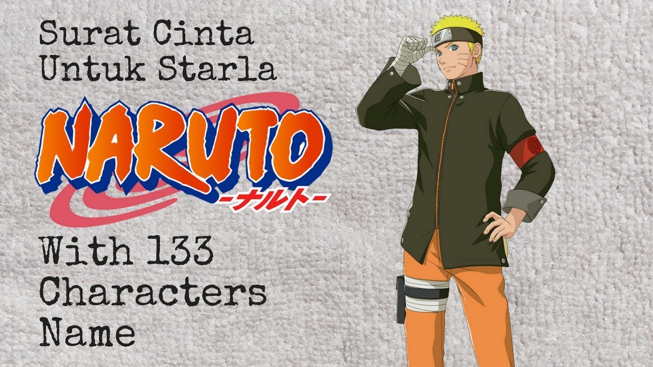 Surat Cinta Untuk Starla (Virgoun cover Naruto Vers) with 133 CHARACTERS NAME