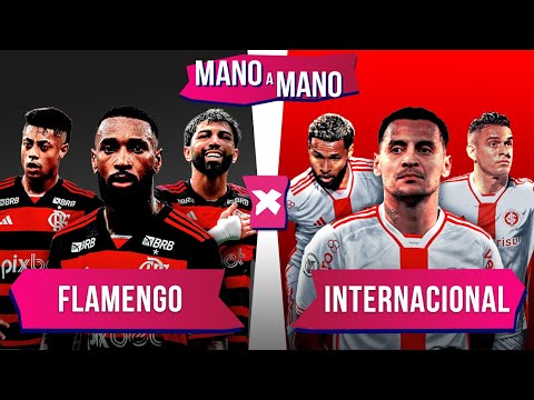 FLAMENGO X INTERNACIONAL: QUEM É MELHOR? | MANO A MANO DO BRASILEIRÃO BETANO