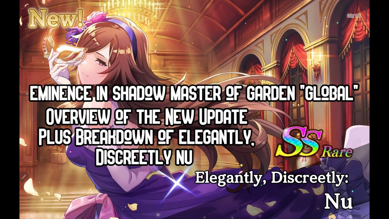 Breakdown Of Elegantly, Discreetly Nu Overview Of Update Eminence In Shadow Master Of Garden Global