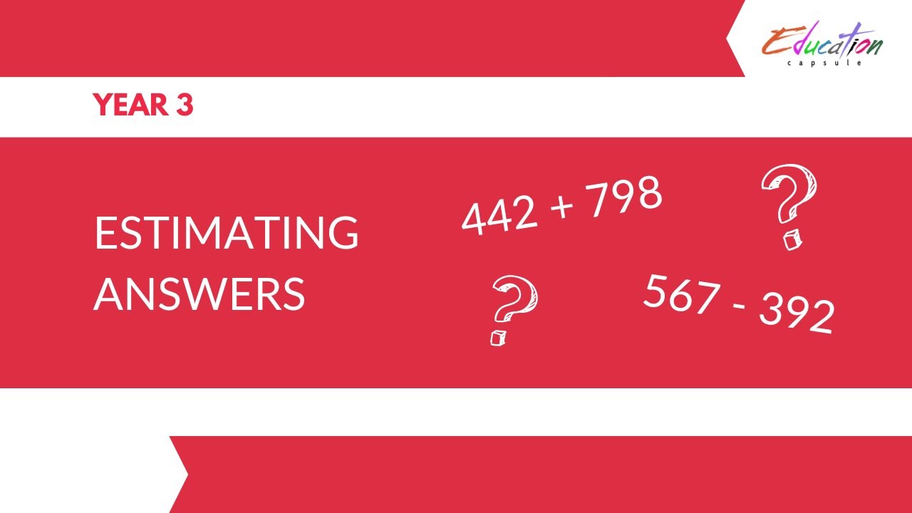 Supercharge your math abilities: Estimating made fun! | Year 3 | Key Stage 2