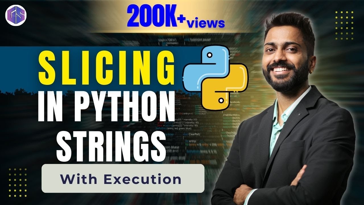 Lec-18: Slicing in Python Strings with Examples | Python 🐍 for Beginners