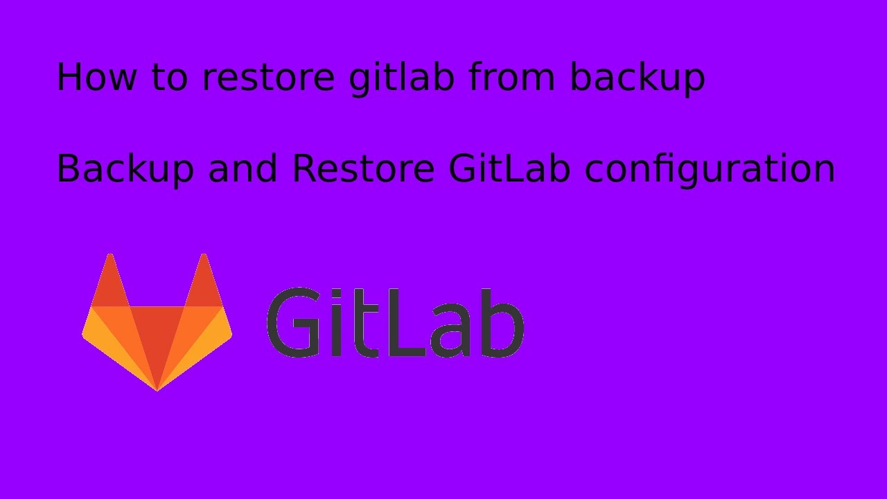How to restore Gitlab from backup