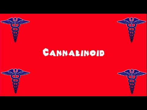 Pronounce Medical Words ― Cannabinoid