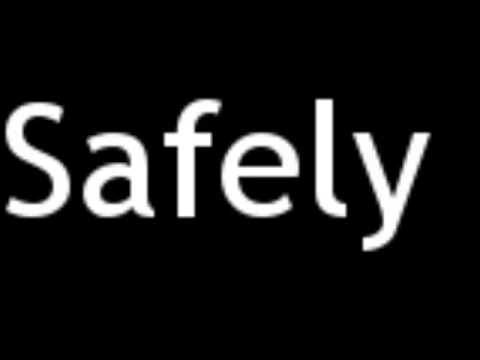 How To Pronounce Safely