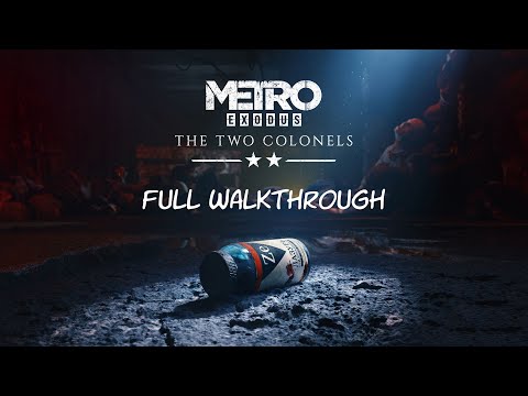 Steam Community :: Video :: Metro Exodus - The Two Colonels (DLC ...