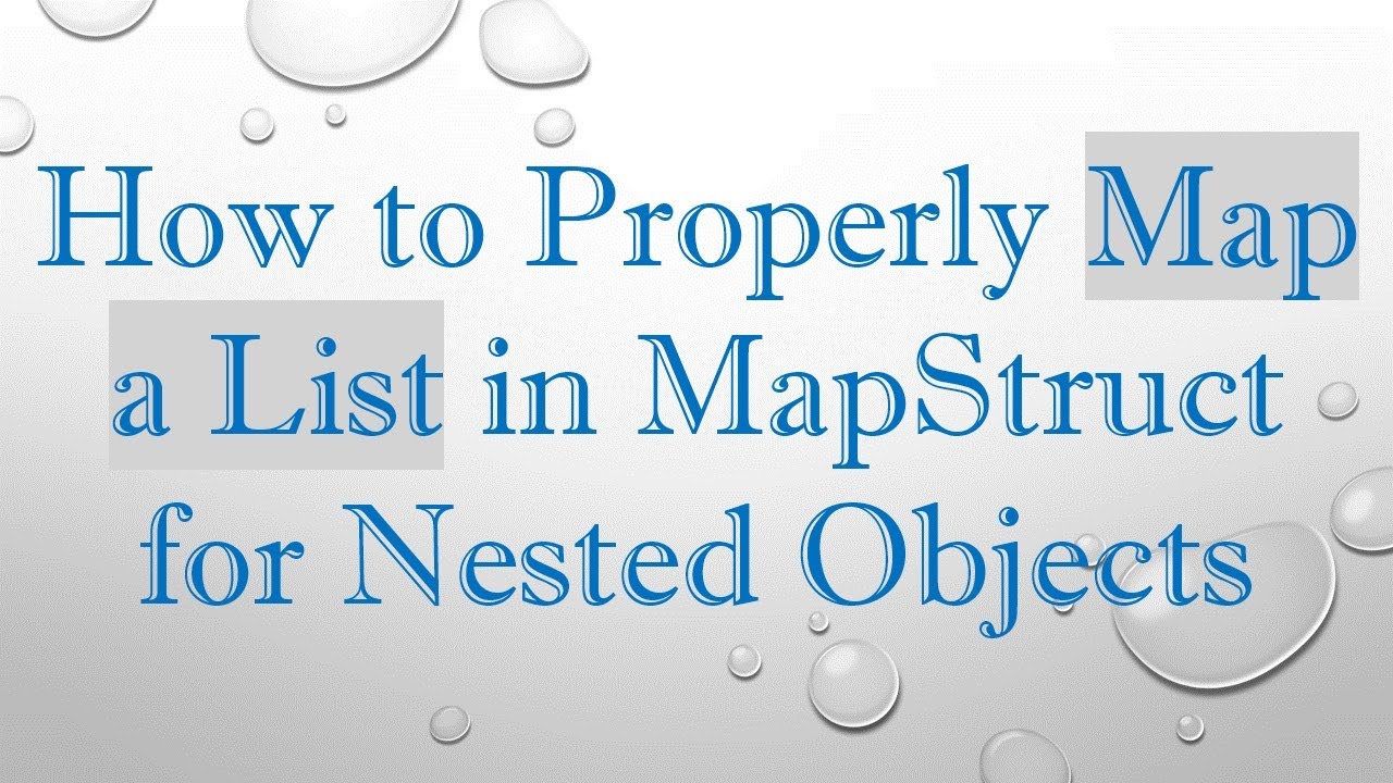 How to Properly Map a List in MapStruct for Nested Objects