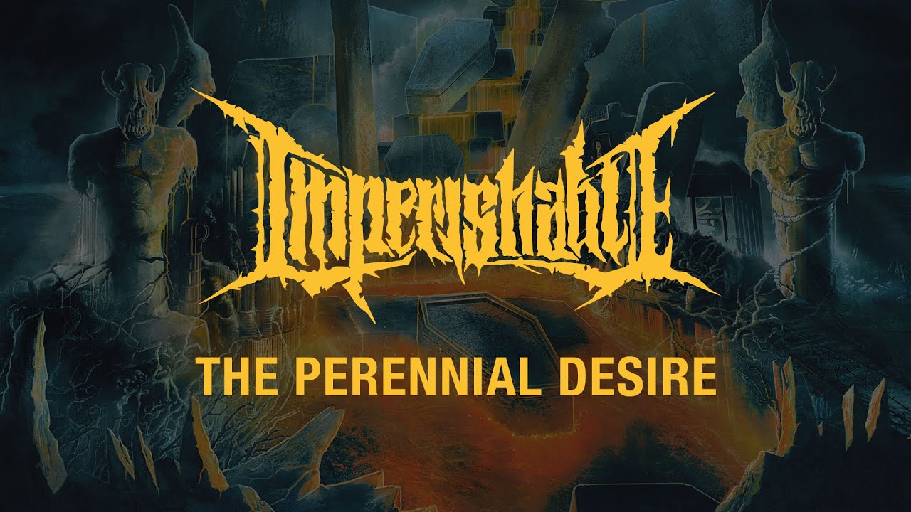 Imperishable - Come, Sweet Death