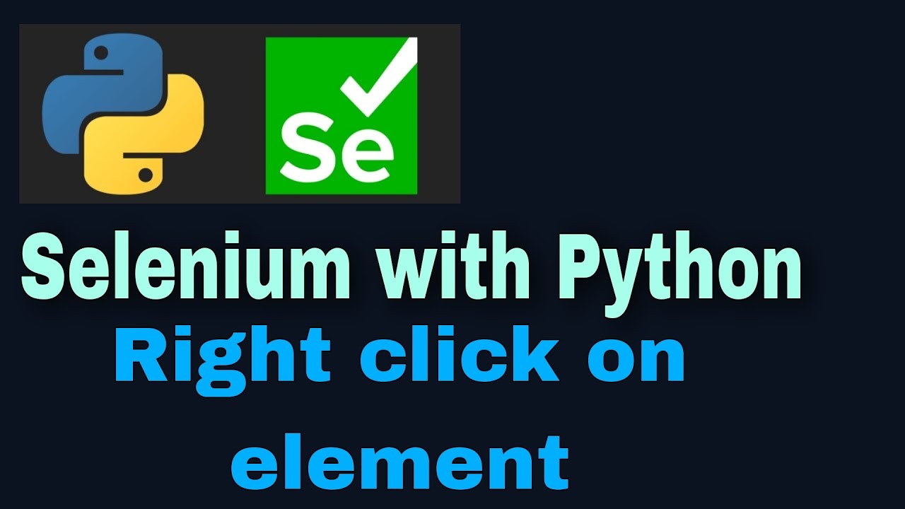 Selenium with Python Tutorial - 38 : Right click action (ActionChains)