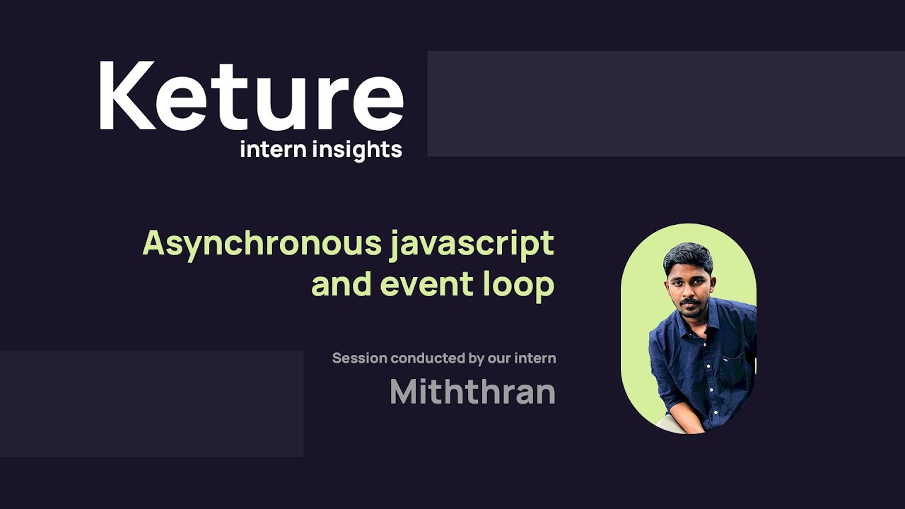 Understanding Asynchronous JavaScript and the Event Loop Mechanism | Part 2