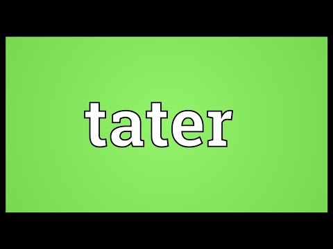 Tater Meaning