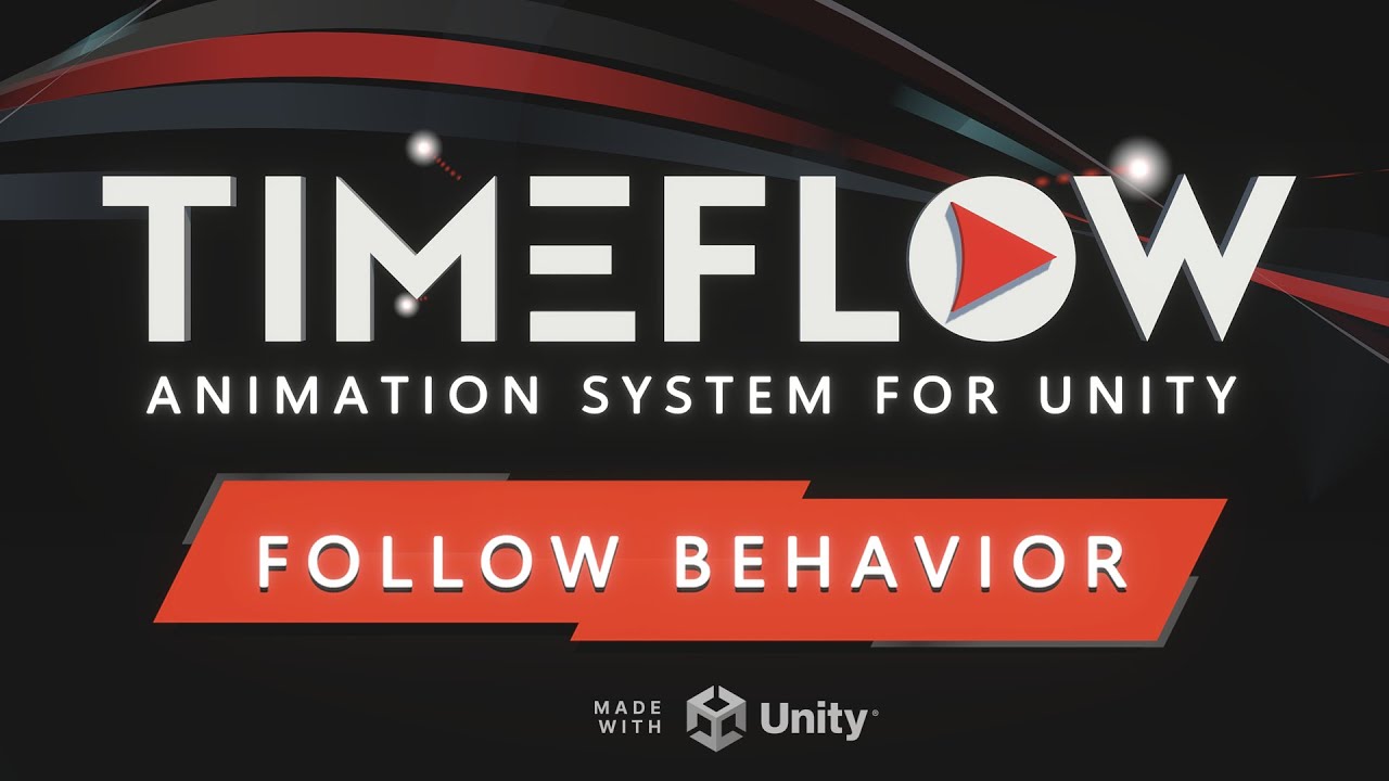 Tutorial 45 - Follow Behavior (Timeflow Animation System for Unity)