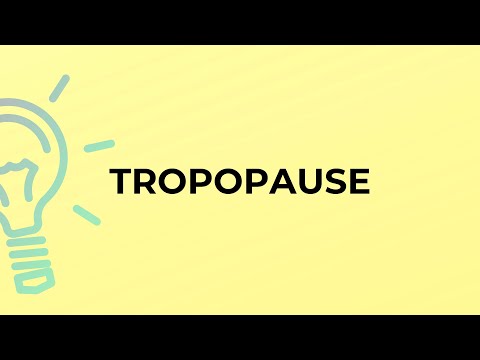 What is the meaning of the word TROPOPAUSE?
