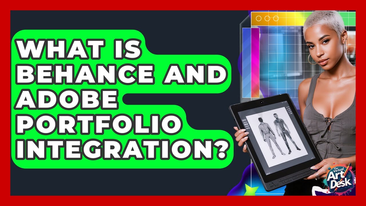 What Is Behance And Adobe Portfolio Integration? - The Virtual Art Desk