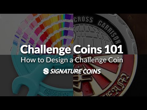 Challenge Coins 101 - How to design a challenge coin - Signature Coins