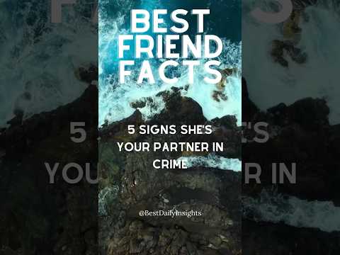 5 signs she is your partner in crime #bestfriendfact #shorts #deepfacts #psychologyfacts #5signs
