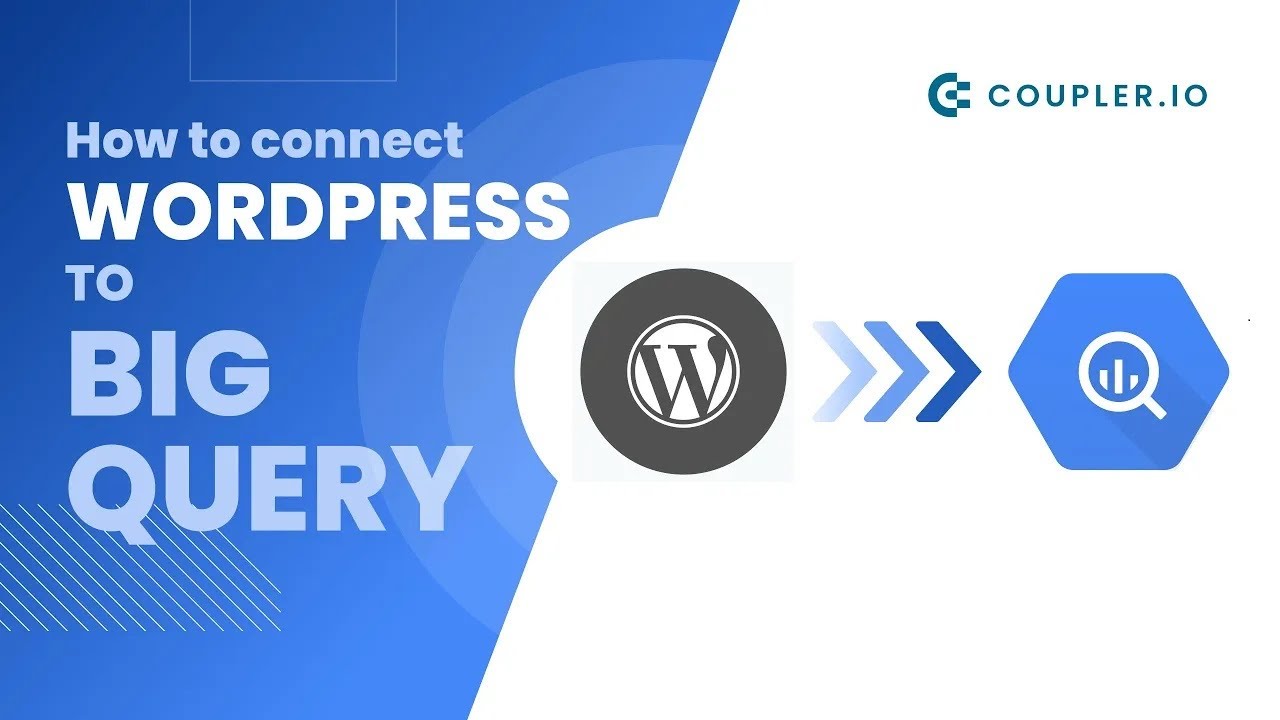 How to Connect WordPress to BigQuery | Tutorial