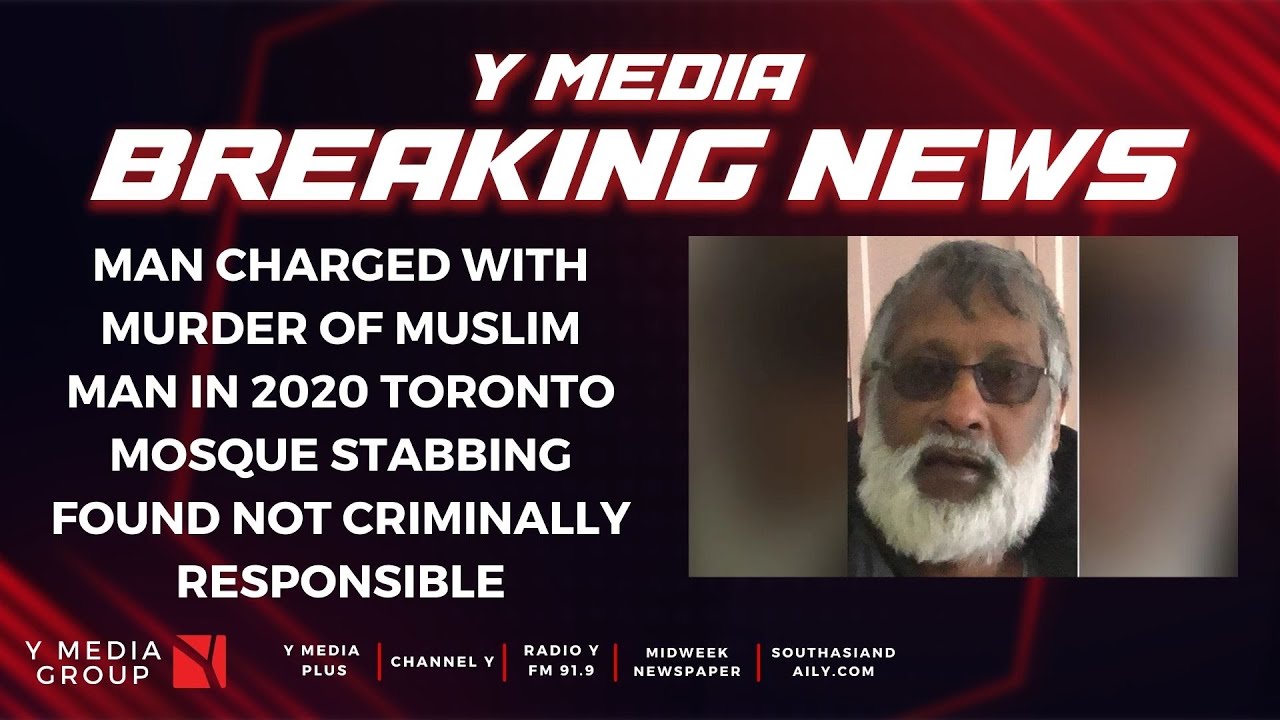 2020 Toronto Mosque Stabbing: Man Charged In Murder Of Muslim Man Found Not Criminally Responsible