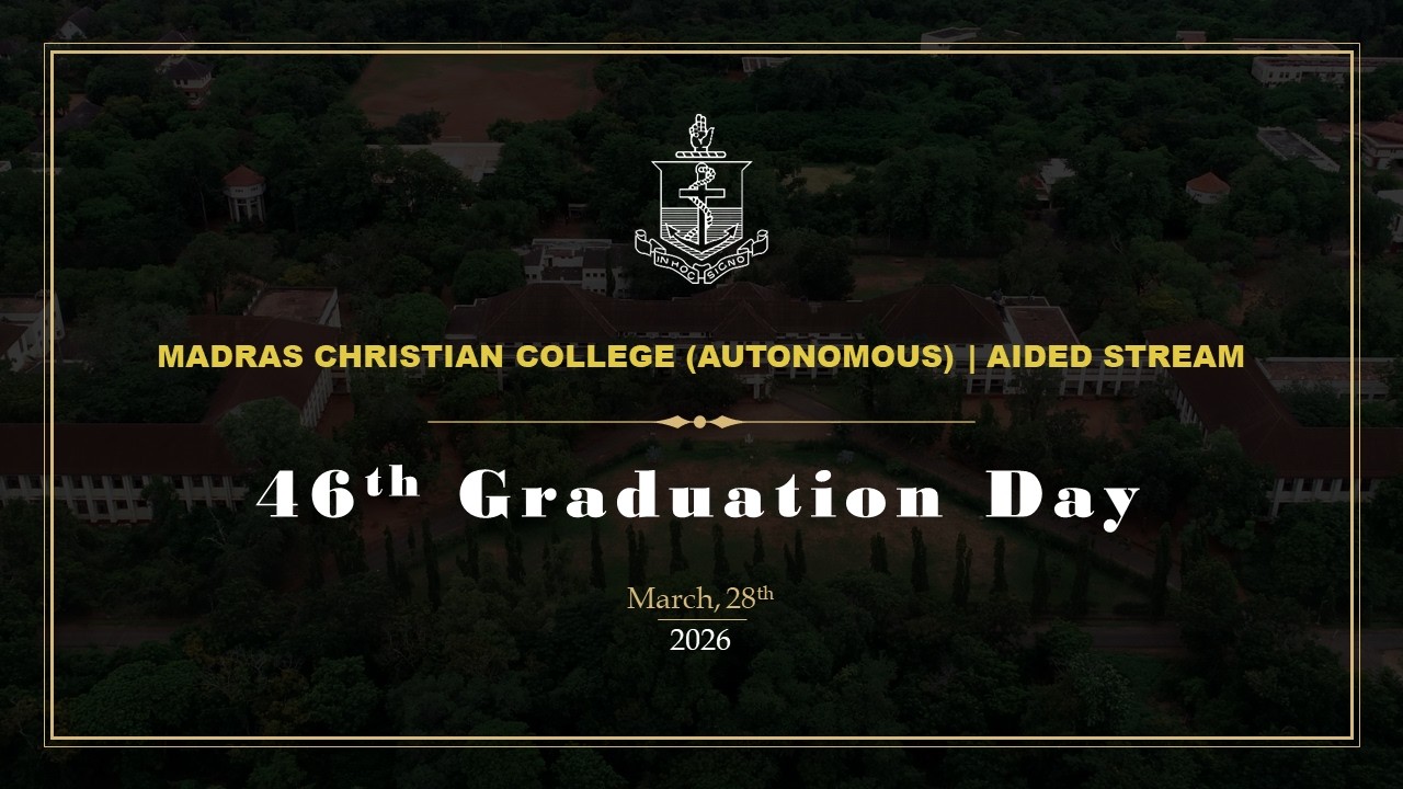 46th Graduation Day | Aided Stream | Madras Christian College