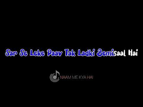 dilli ki ladki song black screen lyrics