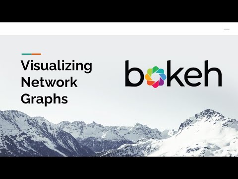 Bokeh: Visualizing Network Graphs
