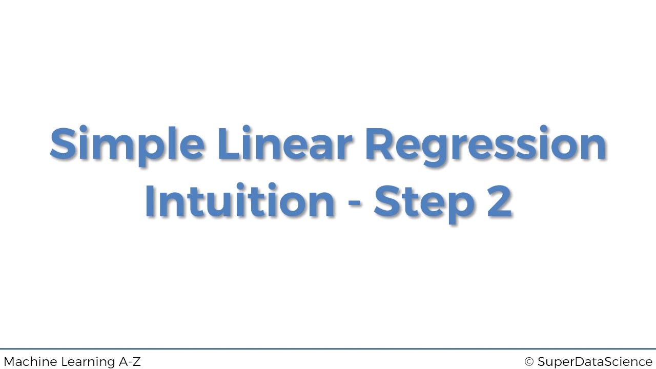 019 Simple Linear Regression Intuition   Step 2