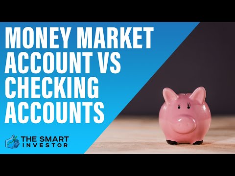 Money Market Account vs  Checking Accounts