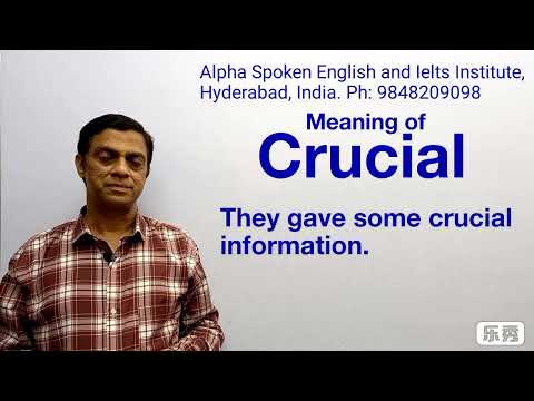 Crucial - Pronunciation, Meaning, Uses, Synonyms and Antonyms.