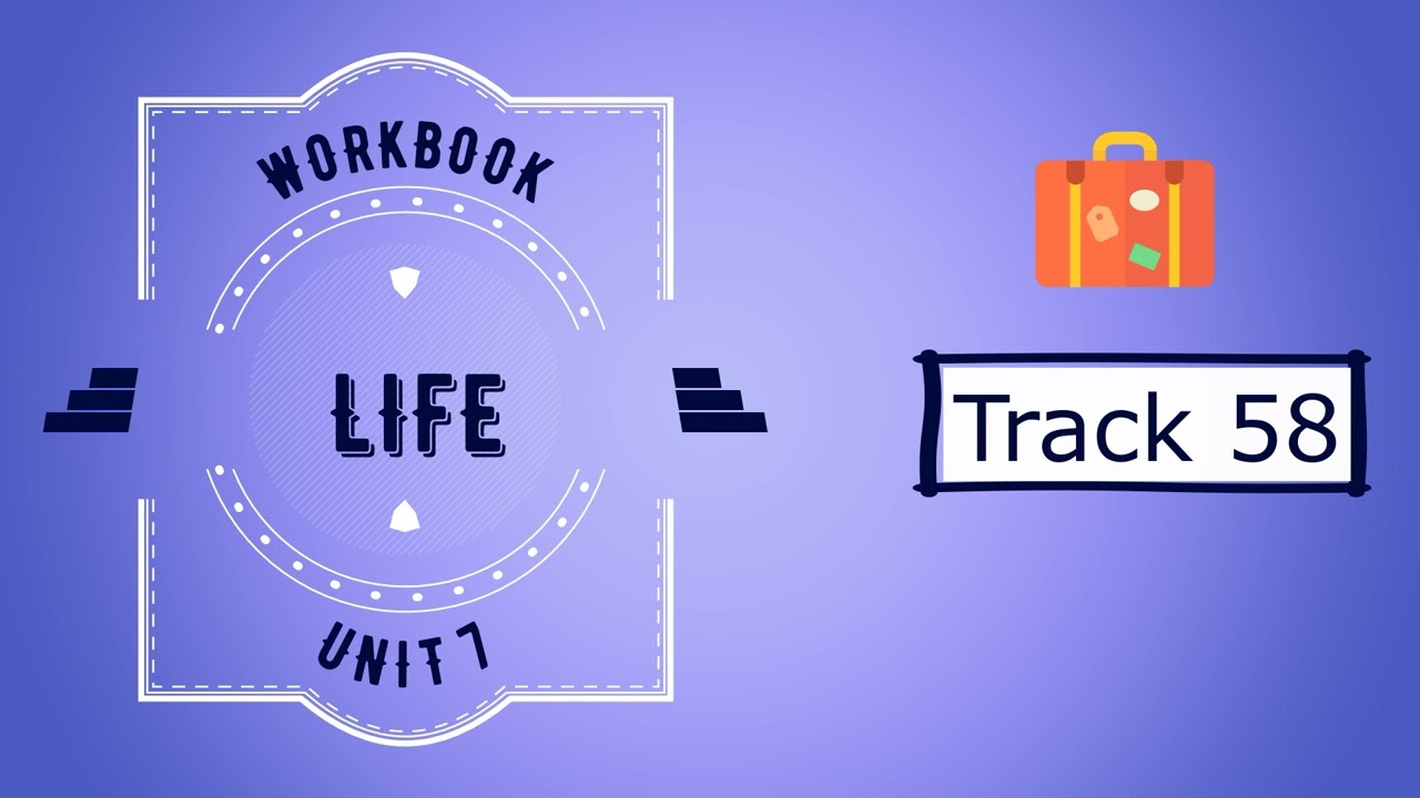 WORKBOOK LIFE   UNIT 7