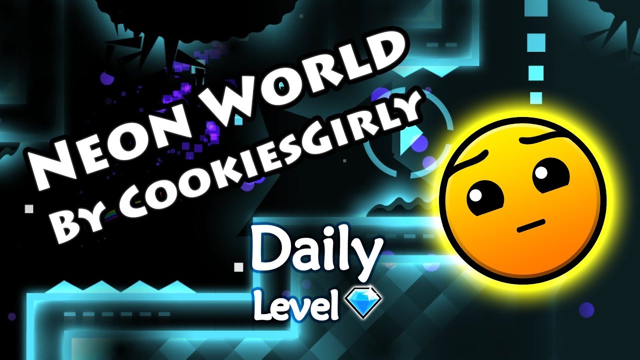 Geometry Dash - Neon World (By CookiesGirly) ~ Daily Level #366 [All Coins]