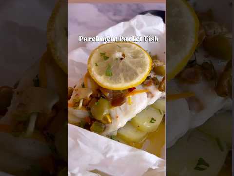 Parchment Packet Fish - My Favorite Dinner Party Hack! #recipe #fishrecipes #fishfriday