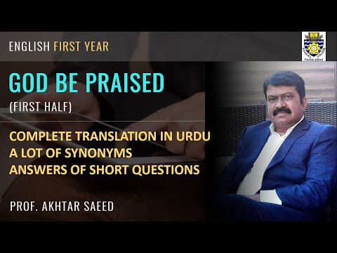 GOD BE PRAISED | First Half | Ahmad Nadeem Qasmi | Complete Translation in Urdu & Synonyms | Summary