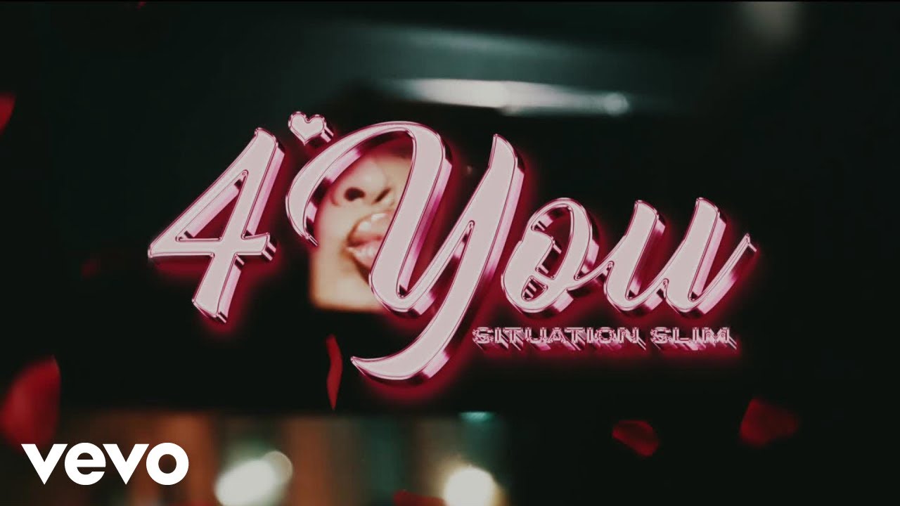 DirectedbyFour - 4 You ft. Situation Slim