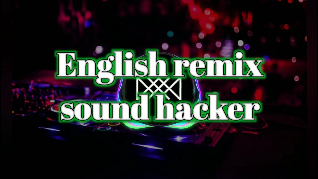 English remix sound hackers menegangkan | backsound hackers🎶