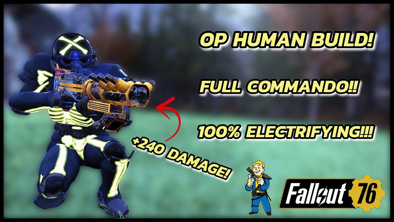 Fallout 76 - OP Solo Human Build! High DPS Commando!!