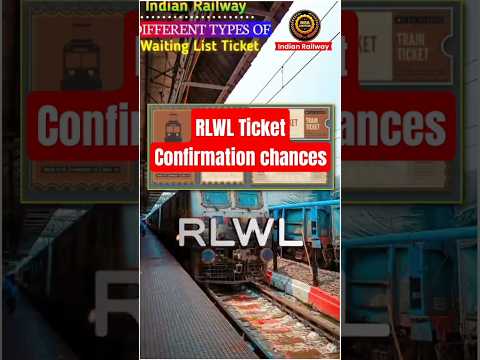 kiya RLWL ticket confirm hota? rlwl ticket confirmation chances #waitingticket