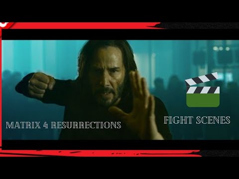 matrix 4: resurrections fight scenes