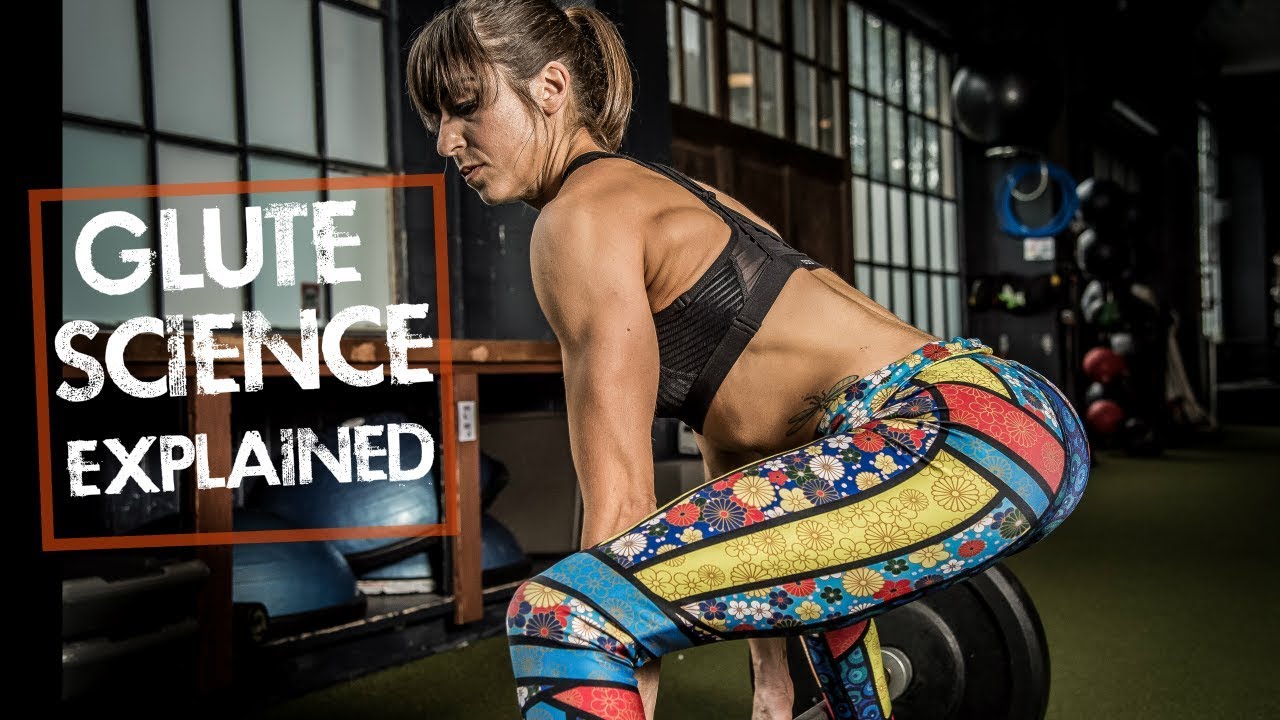 Glute Science Explained | The Science Behind Glute Training