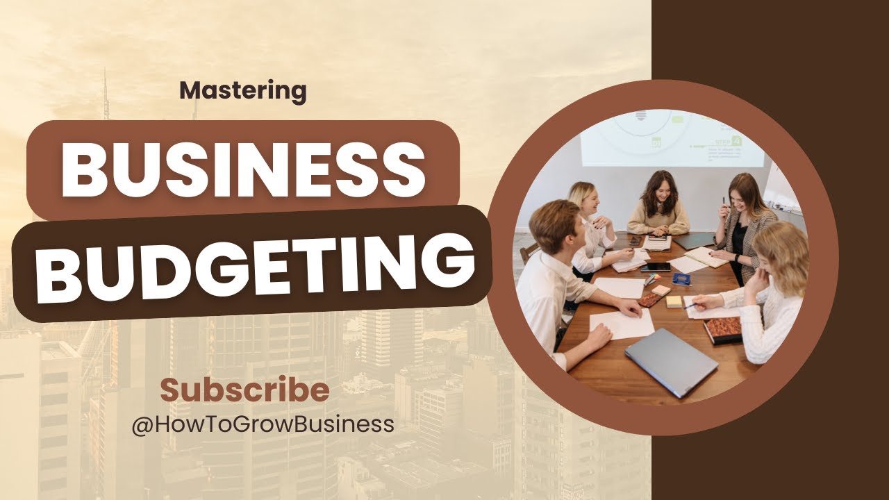 Mastering Business Budgeting: Tips & Tricks!