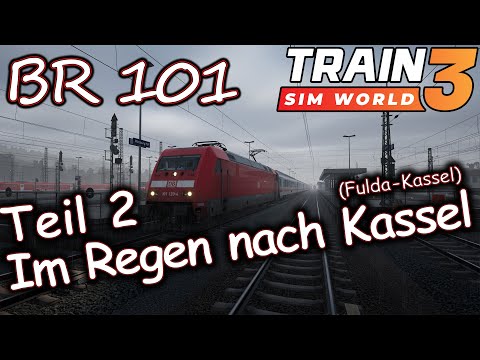 Steam Community :: Video :: BR 101 / Im Regen nach Kassel Teil 2 (Fulda - Kassel) / Train Sim ...