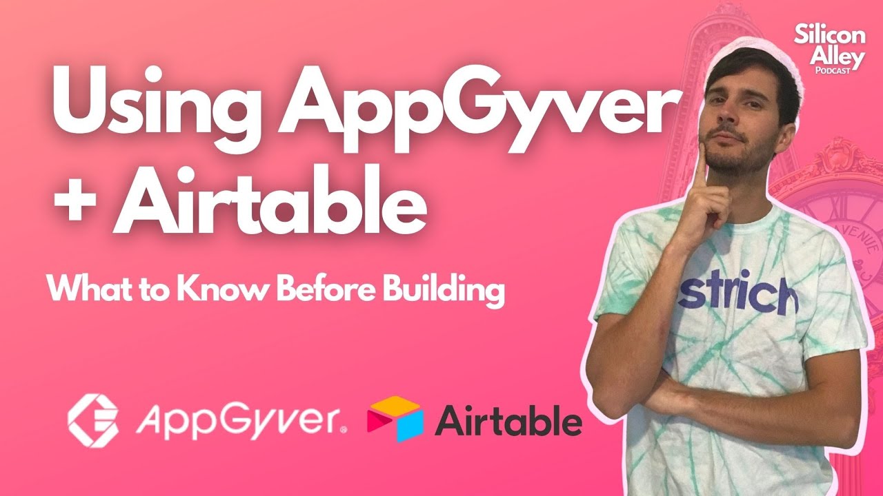 Using Airtable + AppGyver to Build your App | 10 Things to Know Before Using Airtable as a Backend