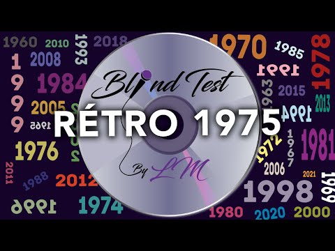 Blind test Rétro 75 - des meilleures chansons de 1975