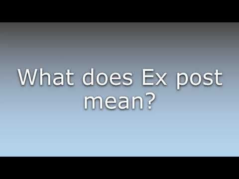What does Ex post mean?