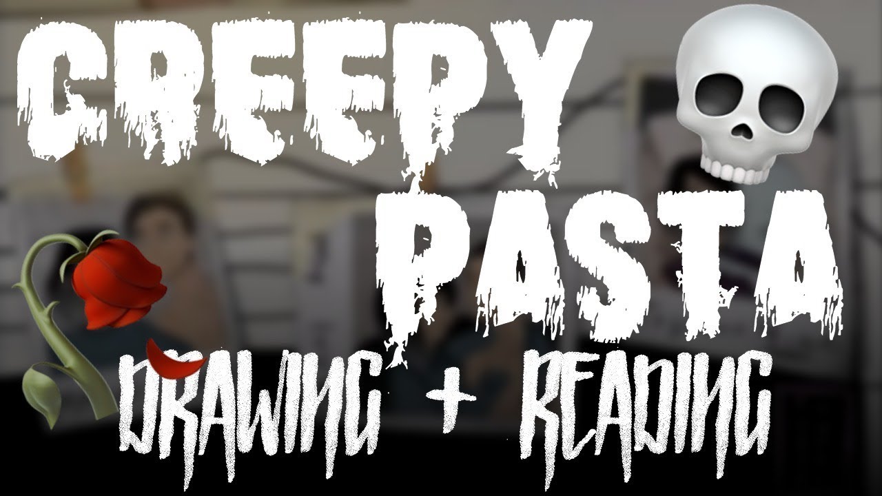 Mason | Creepypasta Drawing + Reading